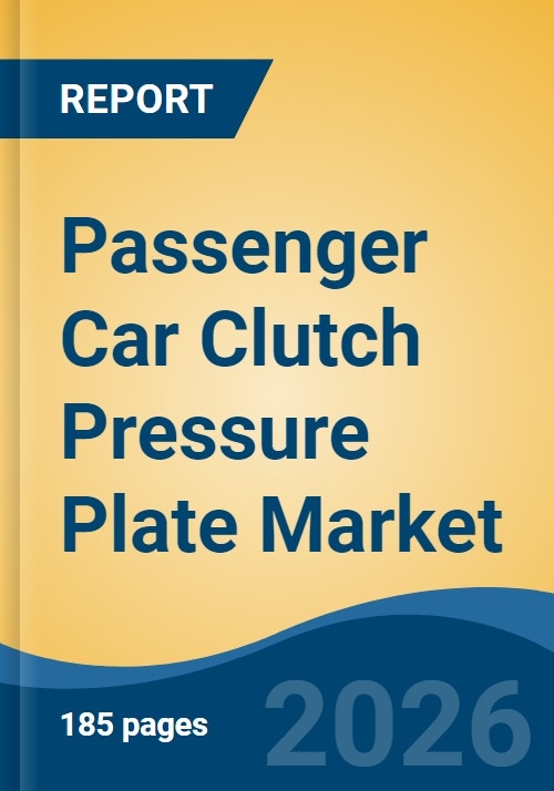 Passenger Car Clutch Pressure Plate Market Size & Trends