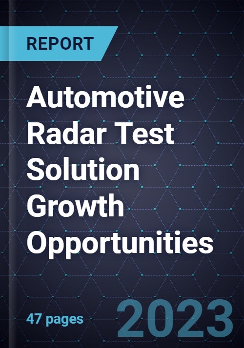 Automotive Radar Test Solution Growth Opportunities