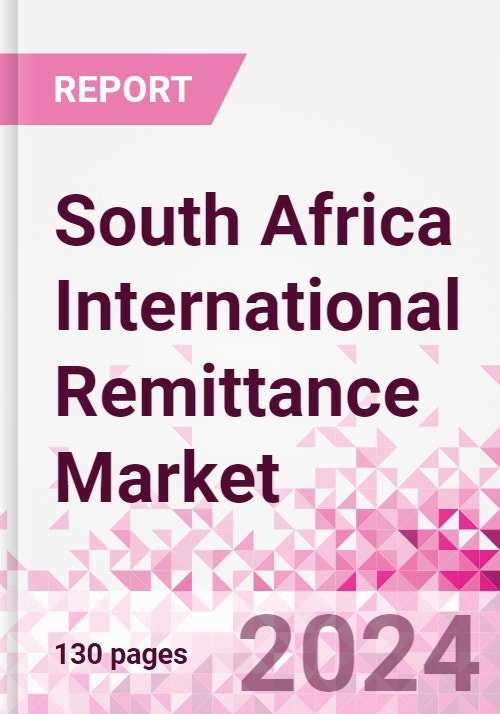 South Africa International Remittance Market Business and Investment ...