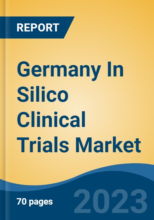 Germany In Silico Clinical Trials Market Size & Competitors