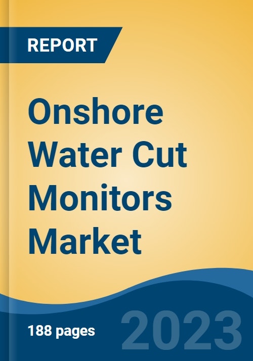 Onshore Water Cut Monitors Market Size & Forecast to 2028