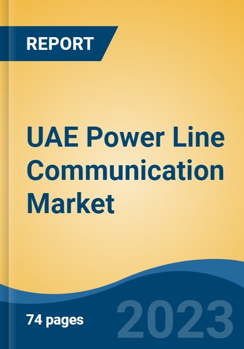 UAE Power Line Communication Market Size & Forecast to 2028