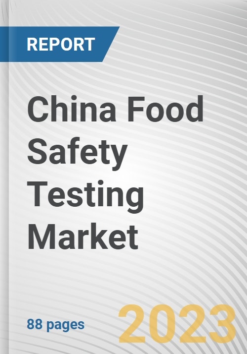 China Food Safety Testing Market Size & Competitors