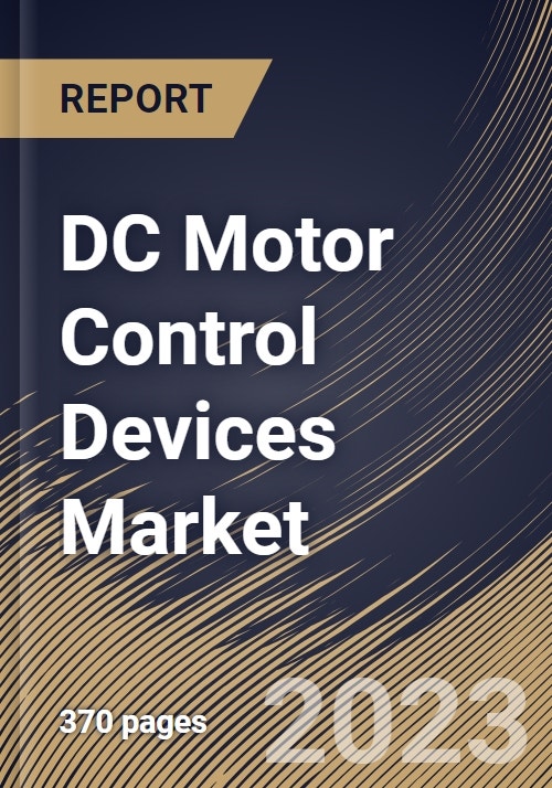 DC Motor Control Devices Market Size, Competitors & Forecast