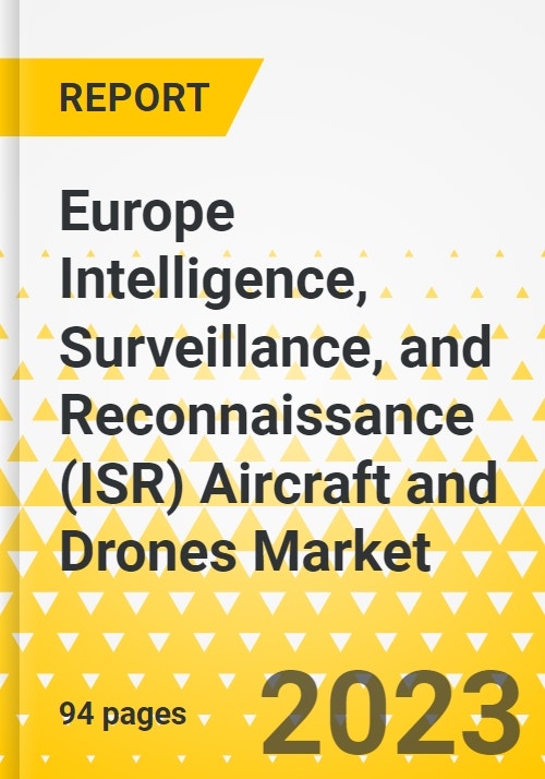 Europe Intelligence, Surveillance, and Reconnaissance (ISR) Aircraft ...