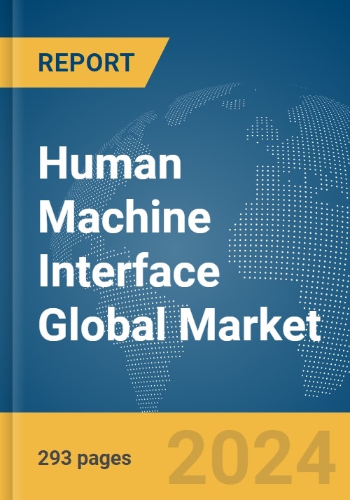 Human Machine Interface Global Market Opportunities and Strategies to 2032
