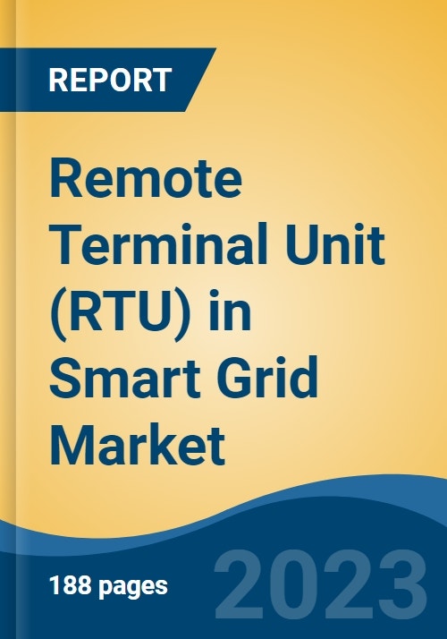 Remote Terminal Unit (RTU) in Smart Grid Market - Global Industry Size ...