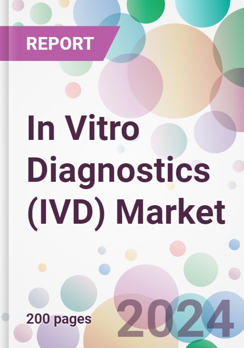 In Vitro Diagnostics (IVD) Market - Research and Markets