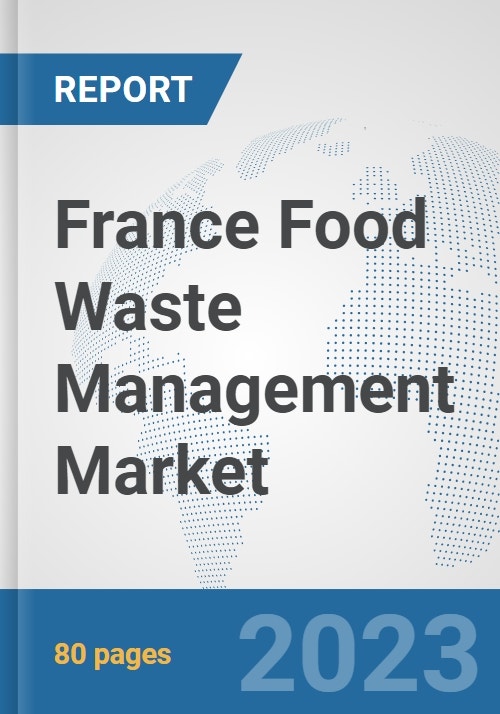 France Food Waste Management Market Size & Competitors