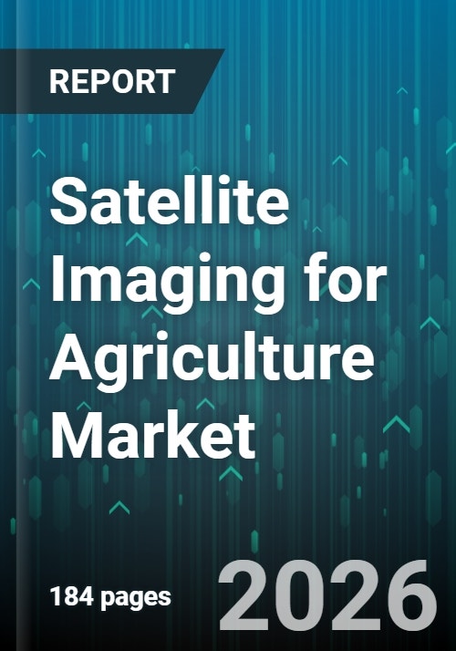 Satellite Imaging for Agriculture Market - Global Forecast 2026-2032