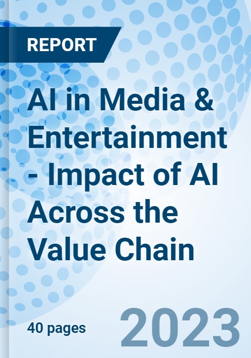 AI in Media & Entertainment - Impact of AI Across the Value Chain