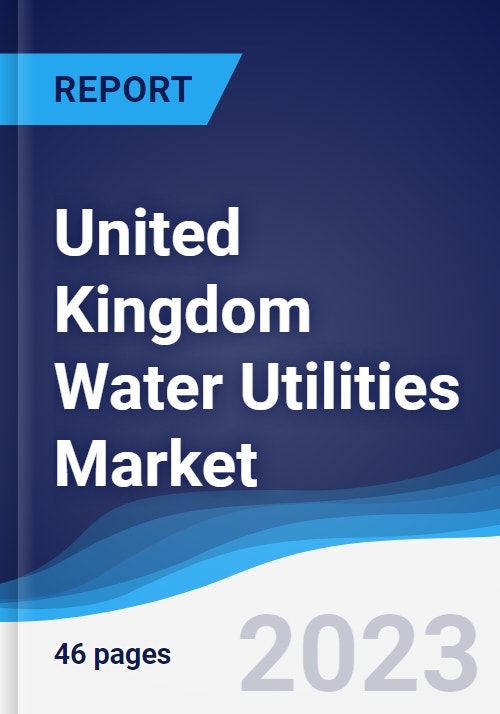 United Kingdom (UK) Water Utilities Market to 2027