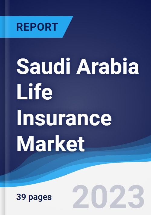 Saudi Arabia Life Insurance Market Size & Competitors
