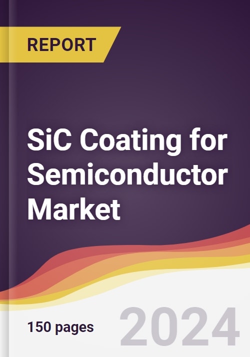 SiC Coating for Semiconductor Market Report: Trends, Forecast and ...