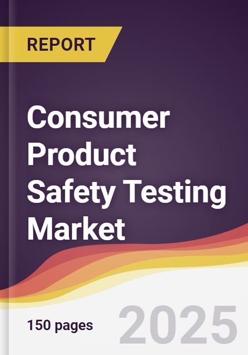 Consumer Product Safety Testing Market Report: Trends, Forecast and ...