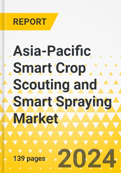 Asia-Pacific Smart Crop Scouting and Smart Spraying Market: Analysis ...
