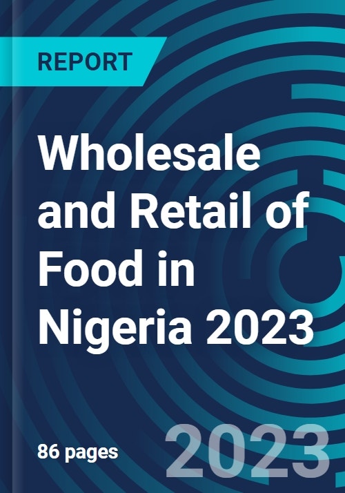 Wholesale and Retail of Food in Nigeria 2023