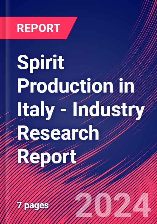 Spirit Production in Italy - Industry Research Report
