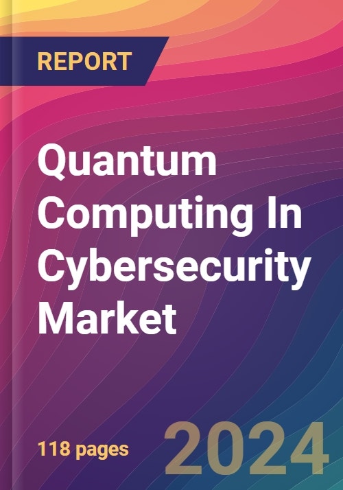 Quantum Computing In Cybersecurity Market Size & Competitors