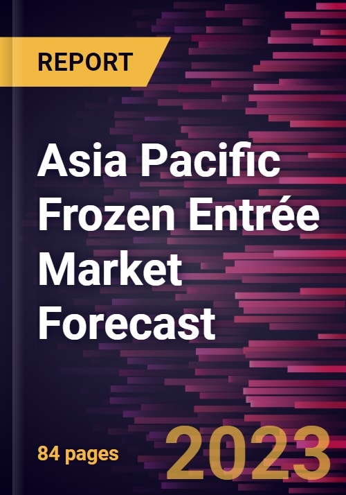 Asia Pacific Frozen Entrée Market Forecast
