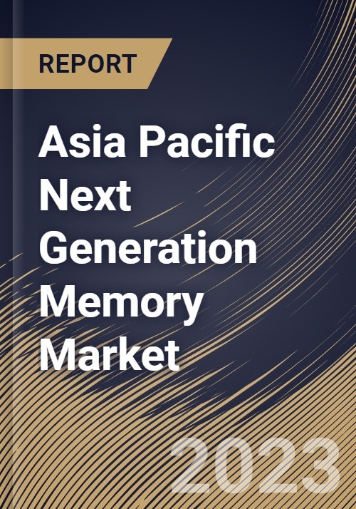 Asia Pacific Next Generation Memory Market Size & Trends
