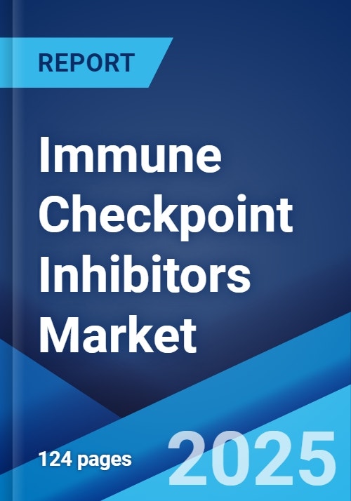 Immune Checkpoint Inhibitors Market Report by Type, Distribution ...