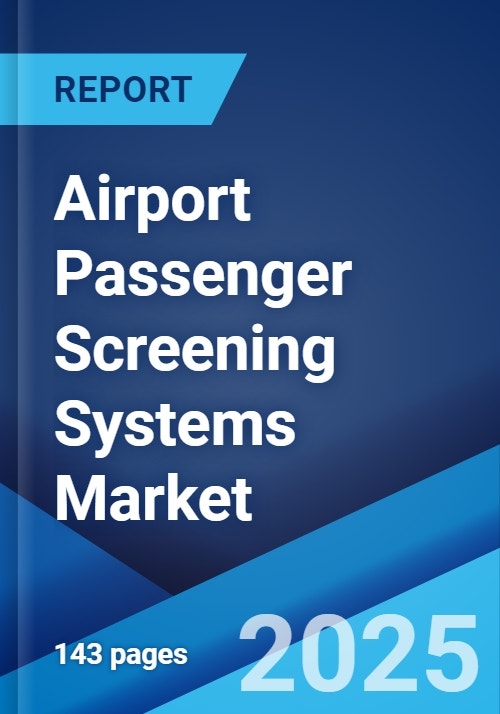 Airport Passenger Screening Systems Market Size & Trends