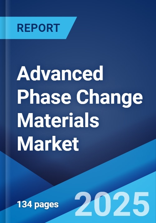 Advanced Phase Change Materials Market Report by Type (Organic PCM ...