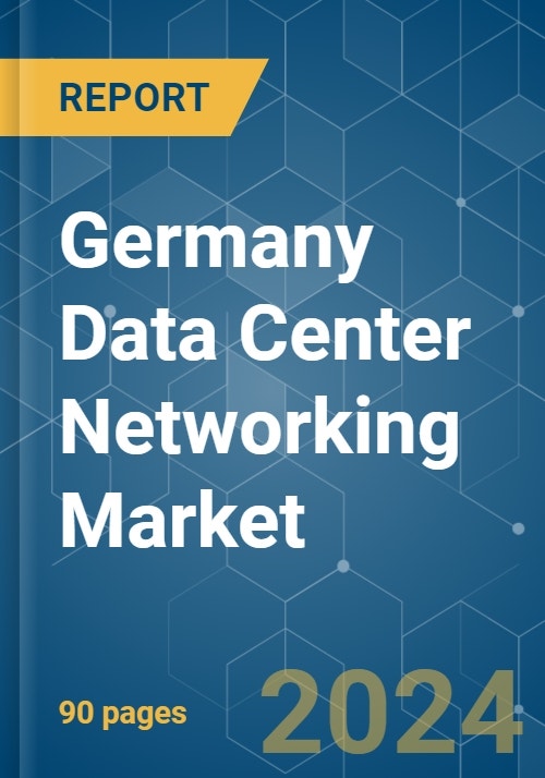 Germany Data Center Networking Market Size & Competitors