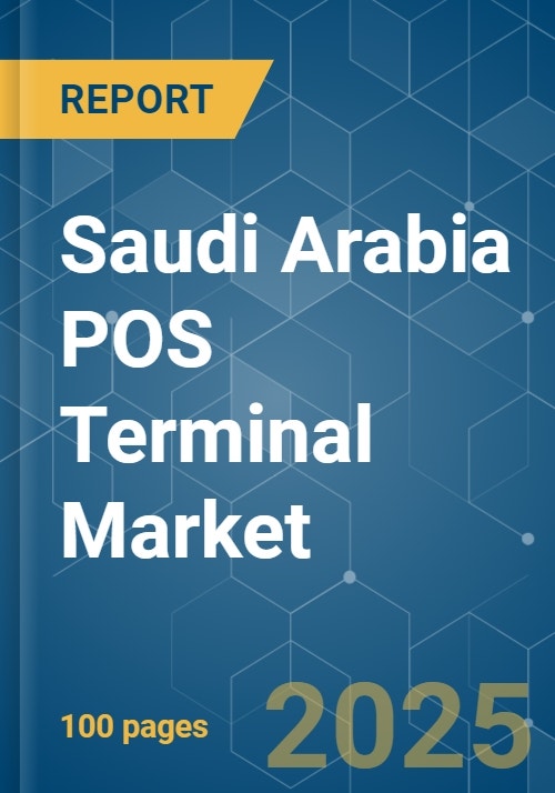 Saudi Arabia POS Terminal - Market Share Analysis, Industry Trends ...