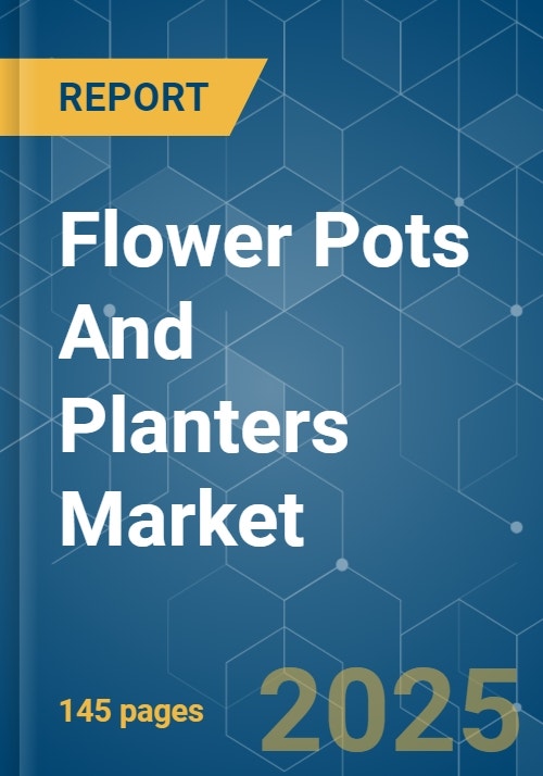 Flower Pots And Planters - Market Share Analysis, Industry Trends ...