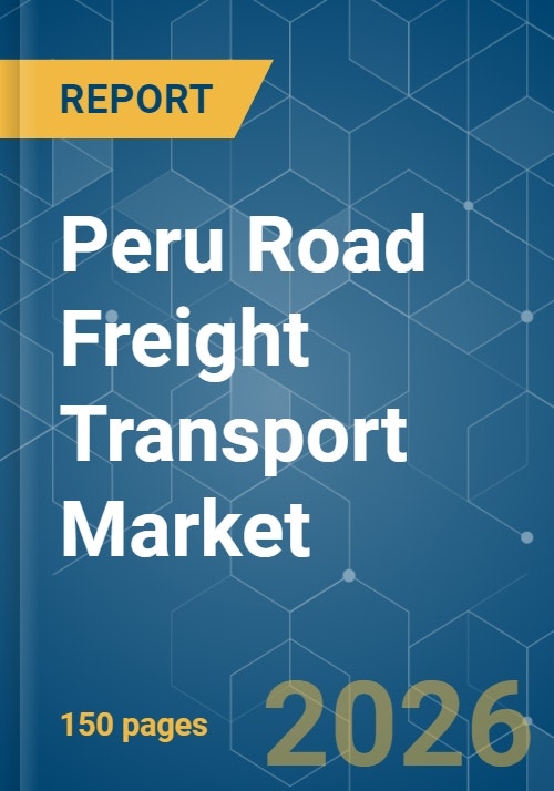 Peru Road Freight Transport - Market Share Analysis, Industry Trends ...