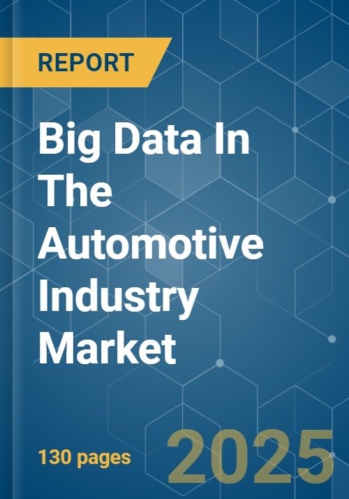 Big Data In The Automotive Industry Market Size & Trends
