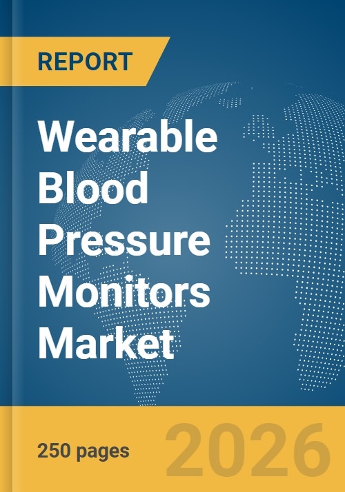 Wearable Blood Pressure Monitors Market Report 2026