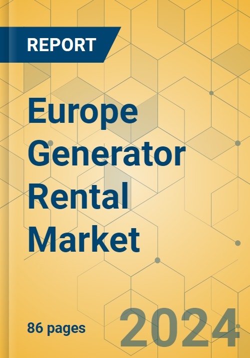 Europe Generator Rental Market Size & Forecast to 2029