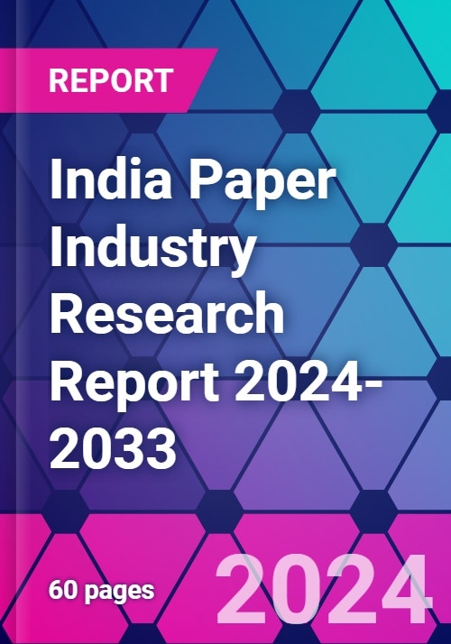 India Paper Industry Research Report 2024-2033