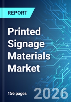 Printed Signage Materials Market: 2026 Edition