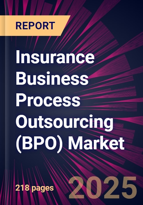 Insurance Business Process Outsourcing (BPO) Market 2025-2029