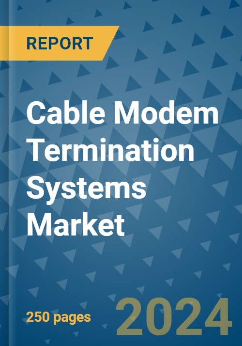 Cable Modem Termination Systems Market Size & Competitors