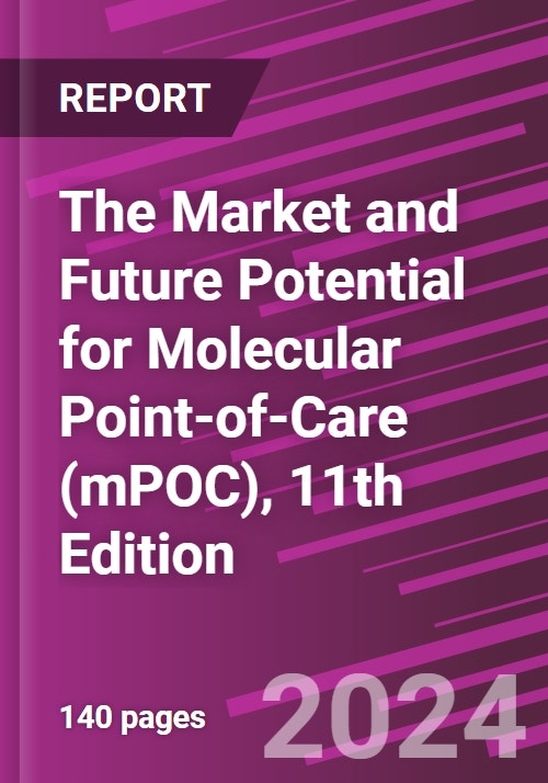 The Market and Future Potential for Molecular Point-of-Care (mPOC ...