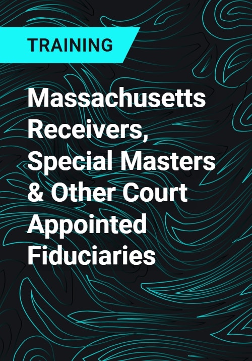 Massachusetts Receivers, Special Masters & Other Court Appointed ...