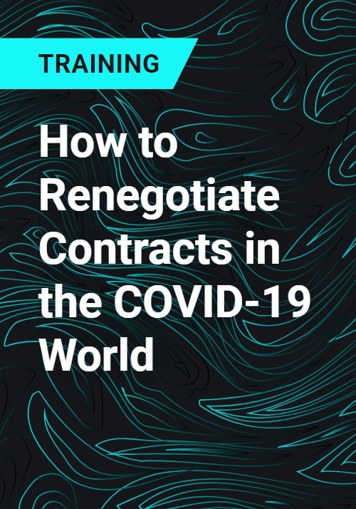 How to Renegotiate Contracts in the COVID-19 World