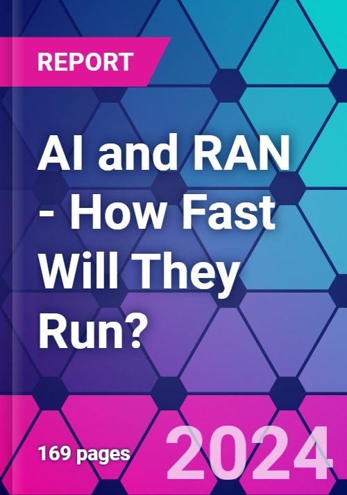AI and RAN - How Fast Will They Run? - Research and Markets