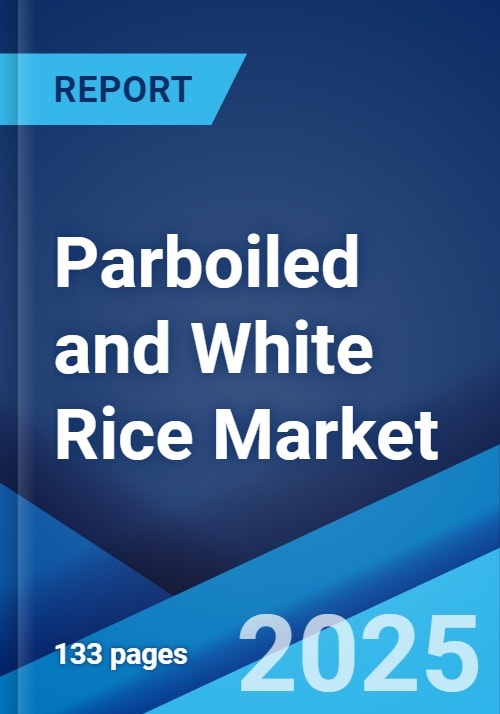 Parboiled and White Rice Market Report by End Use (Food Use, Feed Use ...
