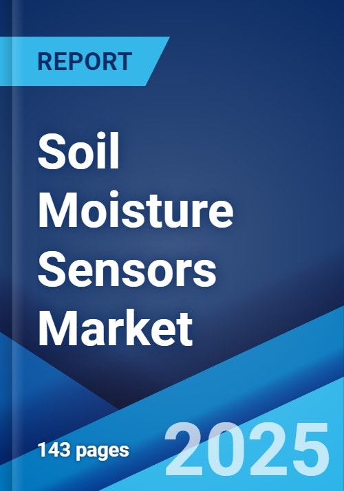 Soil Moisture Sensors Market Report by Type, Sensor, Connectivity ...