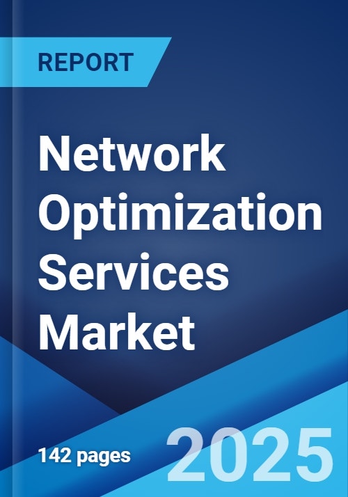 Network Optimization Services Market Size & Forecast to 2033