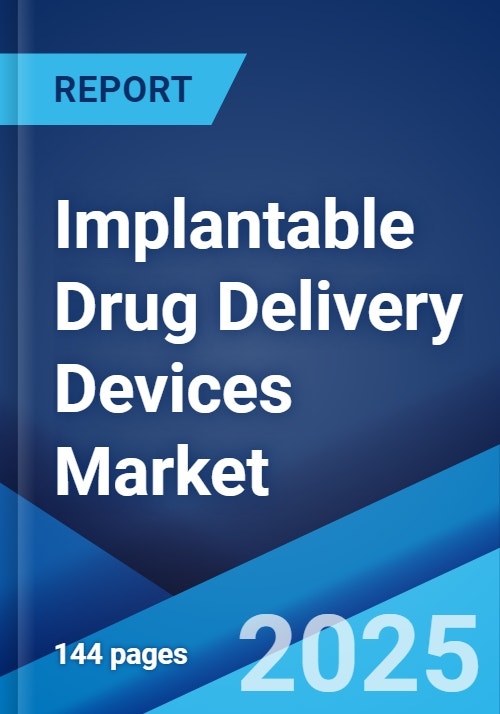 Implantable Drug Delivery Devices Market 2025-2033