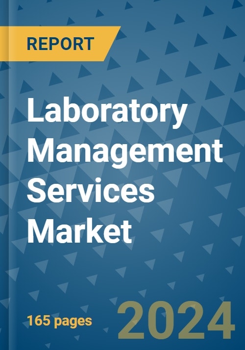 Laboratory Management Services Market - Global Industry Analysis, Size ...