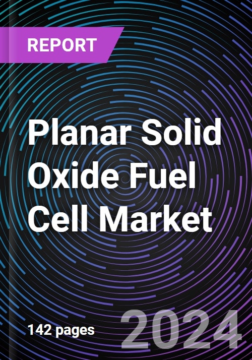 Planar Solid Oxide Fuel Cell Market Size & Competitors
