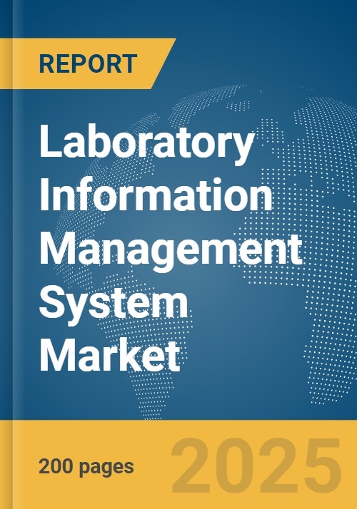 Laboratory Information Management System Market Report 2025